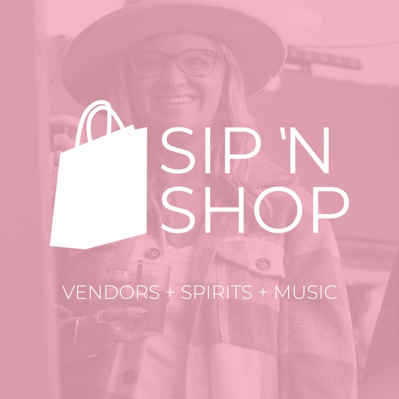 SIP ‘N SHOP – SPRING 2026 - Buck Hill